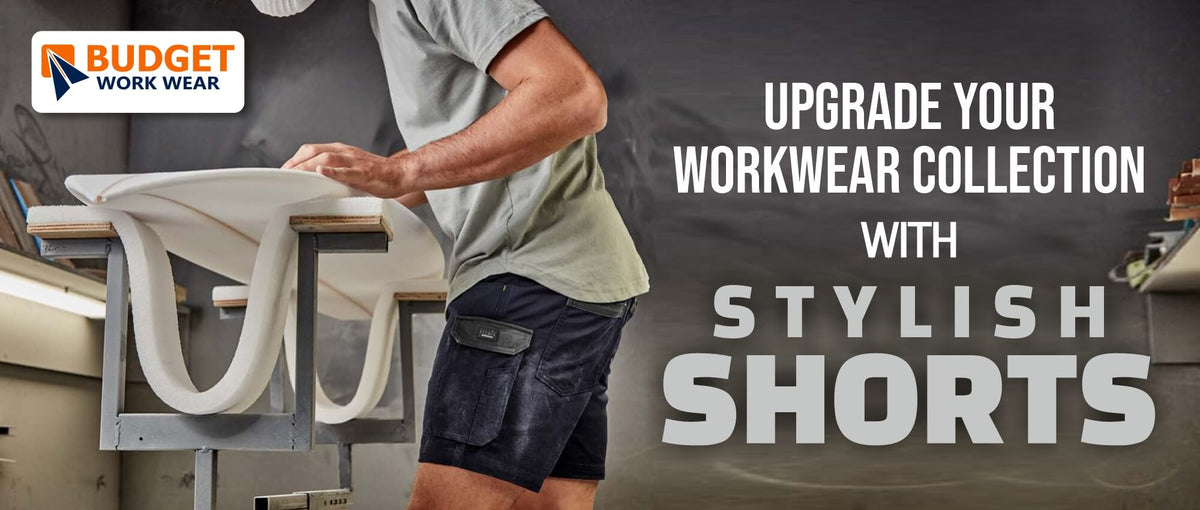 UPGRADE YOUR WORKWEAR COLLECTION WITH STYLISH SHORTS – Budget Workwear