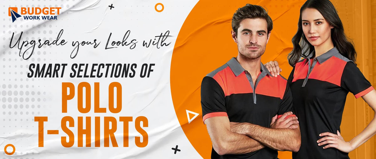 UPGRADE YOUR LOOKS WITH SMART SELECTIONS OF POLO T-SHIRTS – Budget Workwear