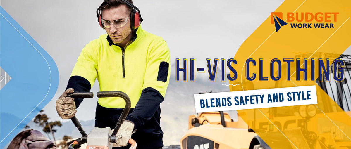 HI-VIS CLOTHING BLENDS SAFETY AND STYLE – Budget Workwear