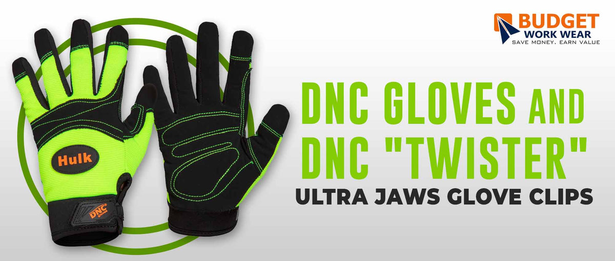 DNC GLOVES AND DNC "TWISTER" ULTRA JAWS GLOVE CLIPS – Budget Workwear