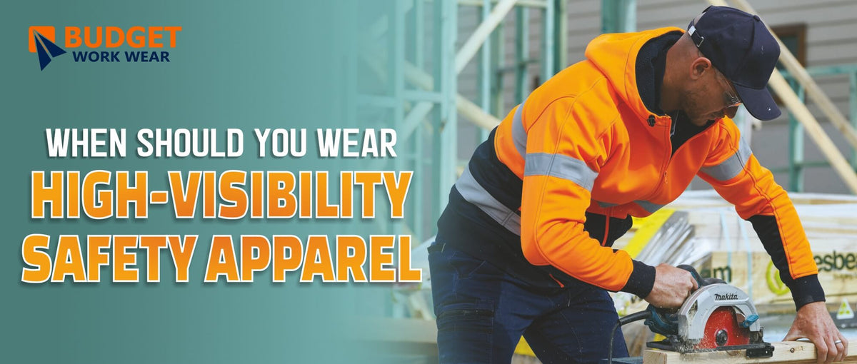 WHEN SHOULD YOU WEAR HIGH-VISIBILITY SAFETY APPAREL – Budget Workwear
