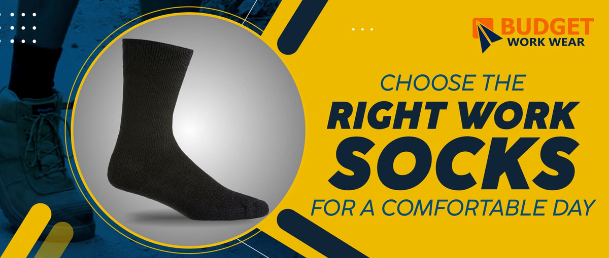 CHOOSE THE RIGHT WORK SOCKS FOR A COMFORTABLE DAY – Budget Workwear