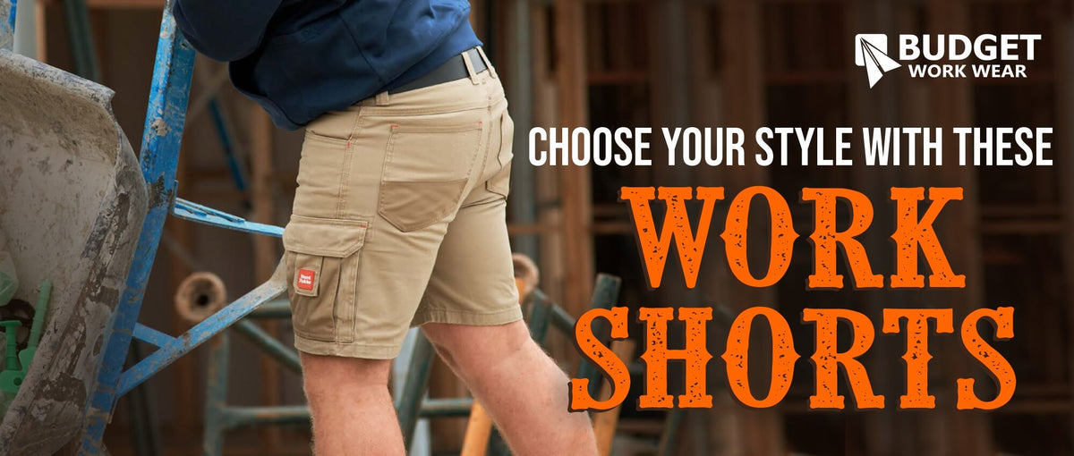 CHOOSE YOUR STYLE WITH THESE WORK SHORTS – Budget Workwear